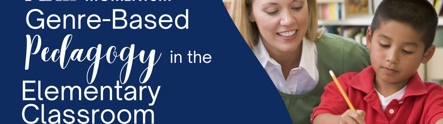 Genre-Based Pedagogy in the Elementary Classroom | Proserva